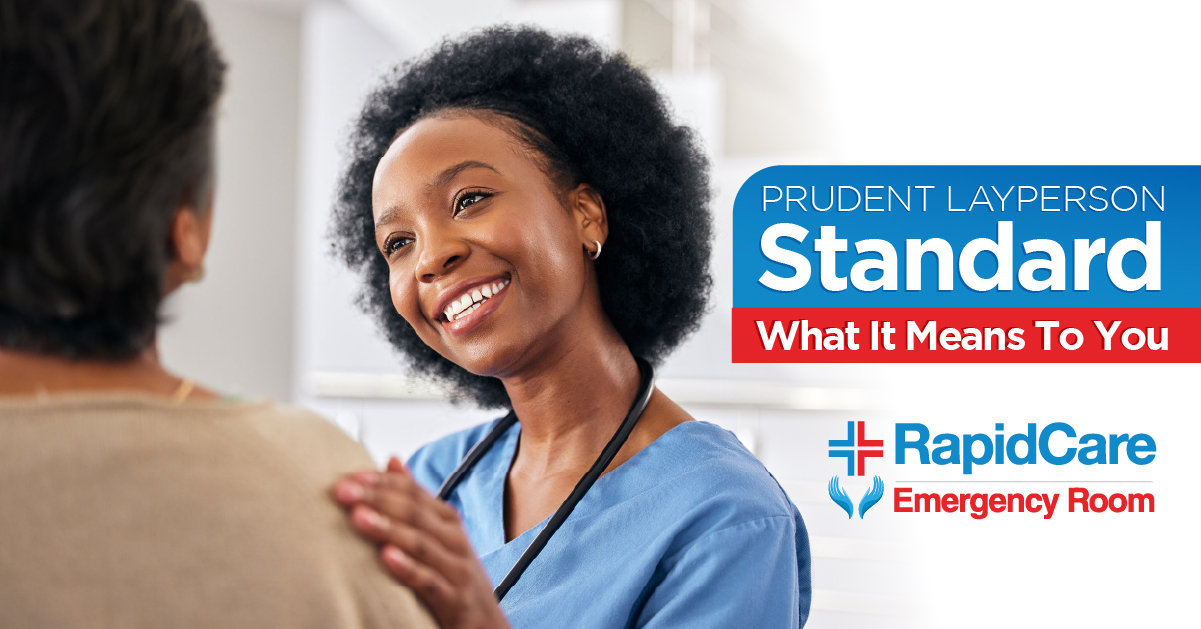 Prudent Layperson Standard, What It Means to You - RapidCare ER