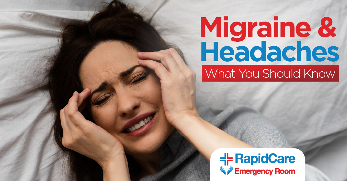 Migraine and Headaches: What You Should Know - RapidCare ER