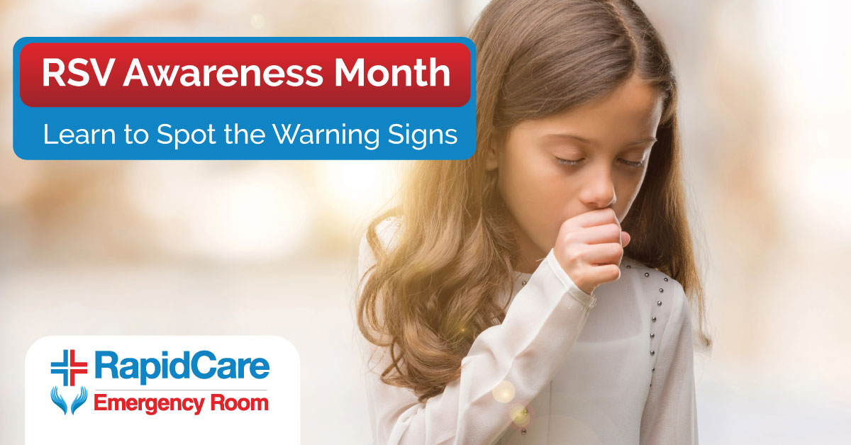RSV Awareness Prevention & Symptoms - RapidCare ER 24/7