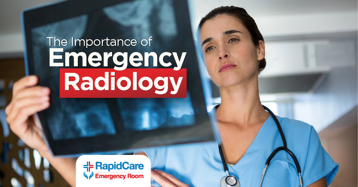 The Importance of Emergency Radiology - Emergency Room 24/7