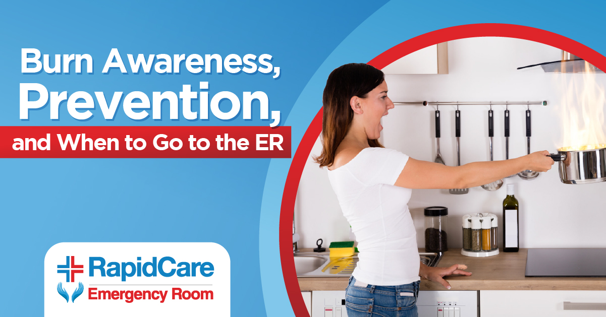 Burn Awareness & Prevention - RapidCare Emergency Room 24/7