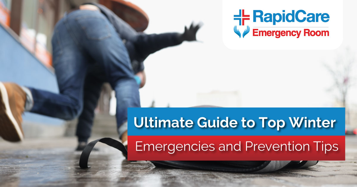 Top Winter Emergencies and Prevention Tips - RapidCare ER 24/7